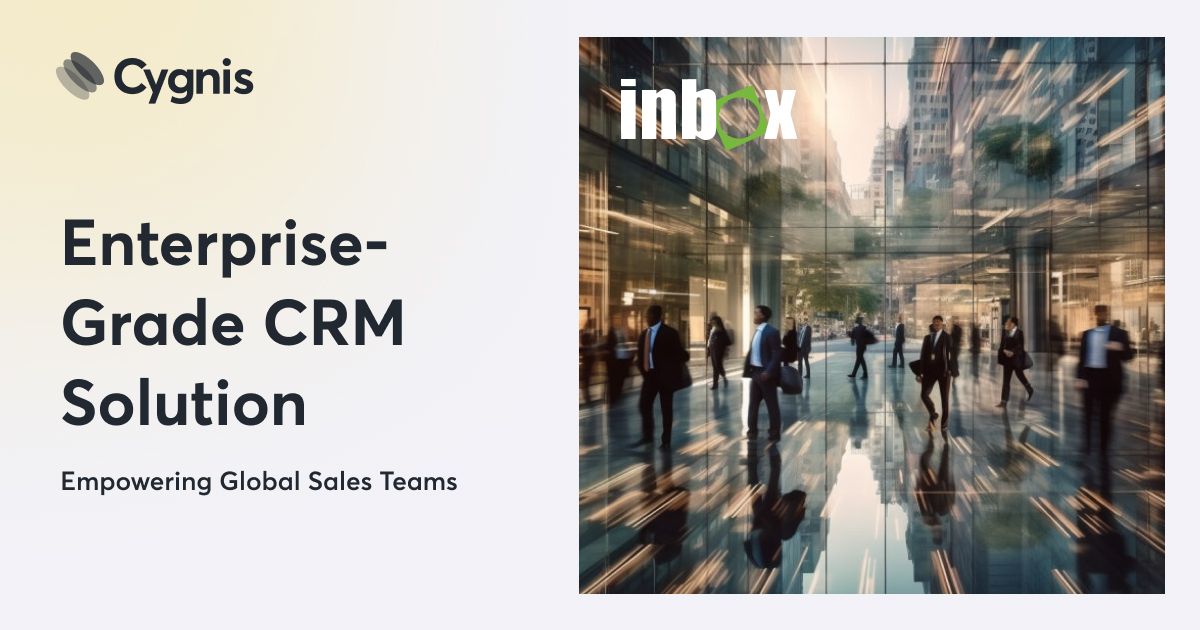 Enterprise-Grade CRM solution | Case Study | Cygnis